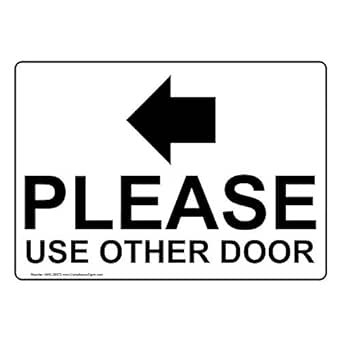 Please Use Other Door Sign, White 10x7 in. Plastic for Enter/Exit by ...