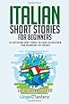 Italian Short Stories for Beginners: 20 Captivating Short Stories to ...