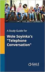 Amazon.com: A Study Guide for Wole Soyinka's "Telephone Conversation ...