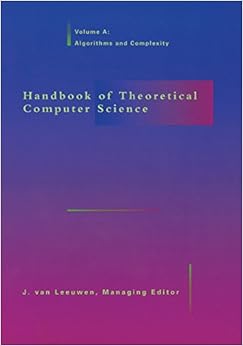 Handbook of Theoretical Computer Science, Vol. A: Algorithms and ...