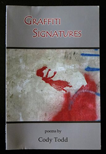 Graffiti Signatures: Todd, Cody: 9781599484099: Amazon.com: Books