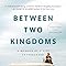Between Two Kingdoms: A Memoir of a Life Interrupted: Jaouad, Suleika ...
