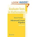 Advanced Linear Algebra (Graduate Texts in Mathematics, Vol. 135 ...