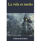La vida es sueno (Spanish Edition): Pedro Calderon de la Barca, Ciraco ...