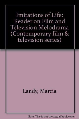 Imitations of Life: A Reader on Film & Television Melodrama ...