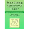 Sense-Making Methodology Reader: Selected Writings of Brenda Dervin ...