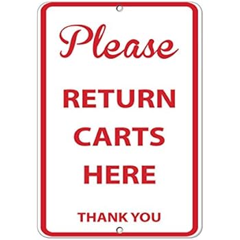 Amazon.com : Please Return Shopping carts here Thank You Store Policy ...