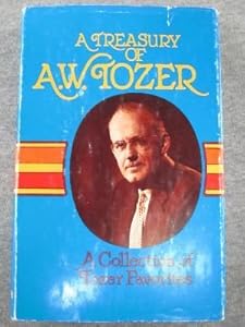 Treasury of A. W. Tozer book by A.W. Tozer