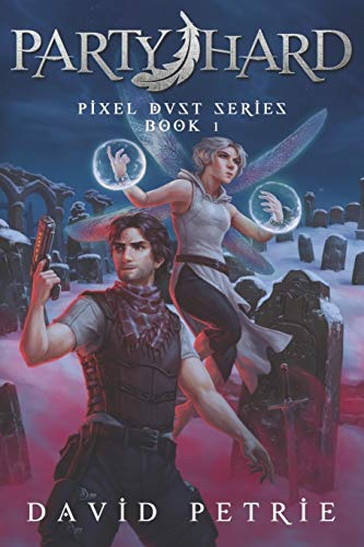 Amazon.com: Party Hard: Fantasy GameLit RPG Series (Pixel Dust ...