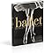 Ballet: The Definitive Illustrated Story : DK, Durante, Viviana ...