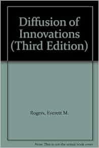 Diffusion of Innovations (Third Edition): Everett M. Rogers: Amazon.com ...