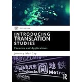 Amazon.com: Introducing Translation Studies: Theories and Applications: 9780367370510: Munday ...