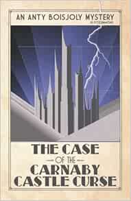 The Case of the Carnaby Castle Curse (Anty Boisjoly Mysteries ...