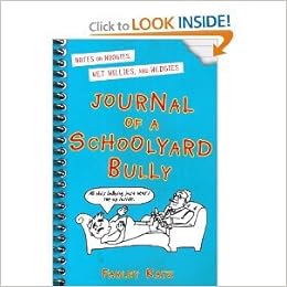 Journal of a Schoolyard Bully byKatz: Katz: Amazon.com: Books