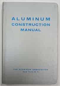 Aluminum Construction Manual: Amazon.com: Books