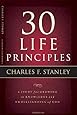 30 Life Principles (Life Principles Study): Charles F. Stanley ...