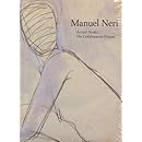 Manuel Neri: Artists' Books / The Collaborative Process: Bruce Nixon, Robert Flynn Johnson ...