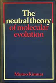 The Neutral Theory of Molecular Evolution: Kimura, Motoo: 9780521231091 ...