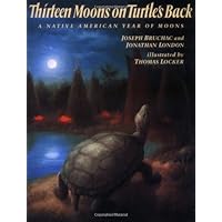 Thirteen Moons on Turtle's Back: Bruchac, Joseph: 9780399221415: Amazon ...