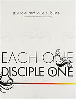 Each One Disciple One: A Complete Strategy for Effective Discipleship ...