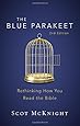 The Blue Parakeet, 2nd Edition: Rethinking How You Read the Bible: Scot ...