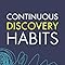 Continuous Discovery Habits: Discover Products that Create Customer ...