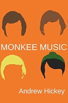 Amazon.com: Monkee Music: Second Edition eBook: Andrew Hickey: Kindle Store