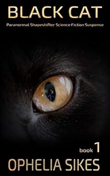Amazon.com: Black Cat - a Paranormal Shapeshifter Science Fiction ...