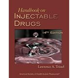 Handbook on Injectable Drugs, 15th Edition: Lawrence A.Trissel, FASHP ...