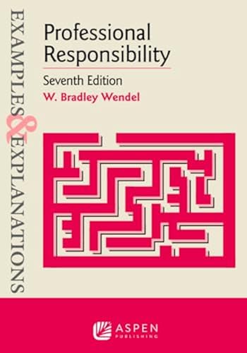 Examples & Explanations for Professional Responsibility (Examples ...