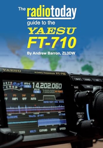 The Radio Today guide to the Yaesu FT-710 (Radio Today guides) in Oman ...