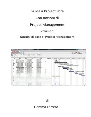 Amazon.com: Guida a ProjectLibre. Con Nozioni di Project Management ...
