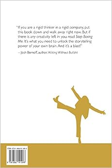 Stop Boring Me!: How to Create Kick-Ass Marketing Content, Products and ...
