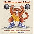 The Weighty Word Book: Levitt, Paul M., Burger, Douglas A., Guralnick ...
