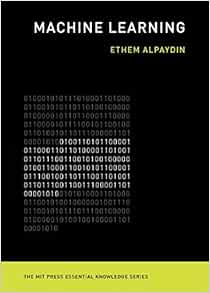 Machine Learning: The New AI (The MIT Press Essential Knowledge series ...
