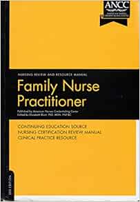 Family Nurse Practitioner: Nursing Review And Resource Manual ...