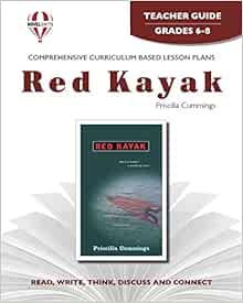 Red Kayak - Teacher Guide by Novel Units: Novel Units: 9781605390284 ...