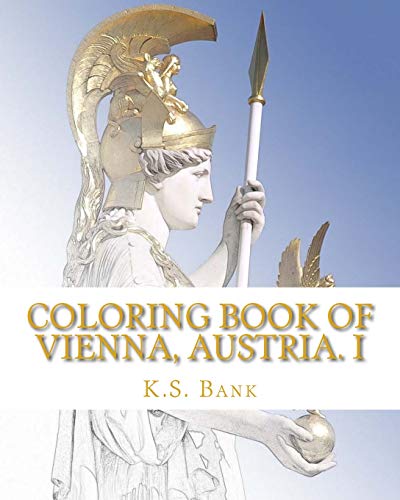 Coloring Book of Vienna, Austria. I: K.S. Bank: 9781544262772: Books