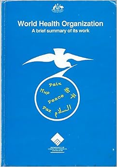 Buy World Health Organization: A Brief Summary of Its Work Book Online ...