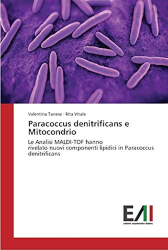 Paracoccus denitrificans e Mitocondrio: Le Analisi MALDI-TOF hanno ...