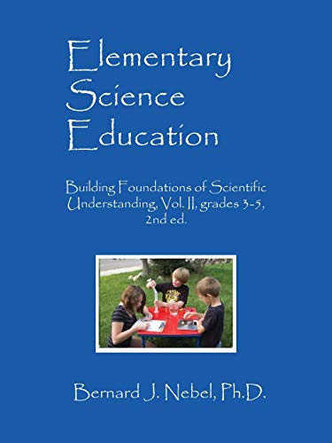 Amazon.com: Elementary Science Education: Building Foundations of ...