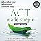 ACT Made Simple: An Easy-To-Read Primer on Acceptance and Commitment Therapy : Russ Harris ...