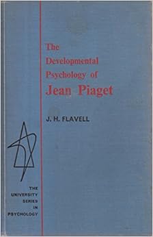 The Developmental Psychology of Jean Piaget: Amazon.co.uk: Books