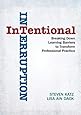 Intentional Interruption: Breaking Down Learning Barriers to Transform ...