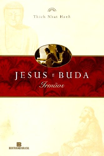 Jesus e Buda. Irmãos PDF Thich Nhat Hanh