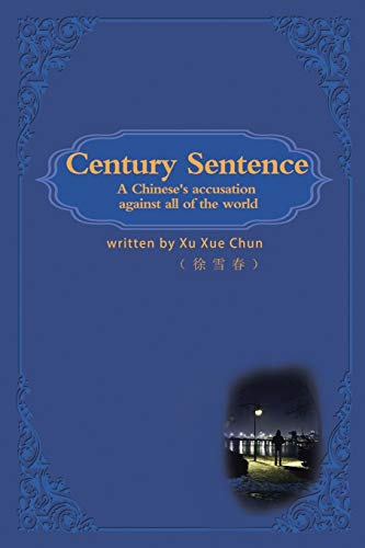 Century Sentence: Chun, Xu Xue: 9781524518103: Amazon.com: Books