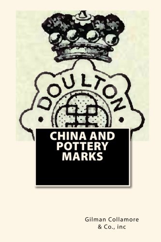 China And Pottery Marks: & Co., inc, Gilman Collamore: 9781452857473 ...