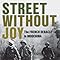 Street Without Joy: The French Debacle in Indochina (Stackpole Military ...