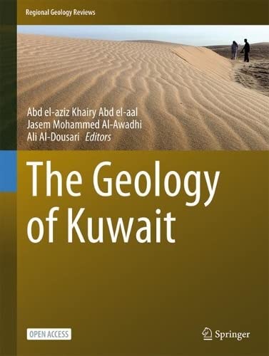 The Geology of Kuwait: Abd el-aal, Abd el-aziz Khairy, Al-Awadhi, Jasem ...