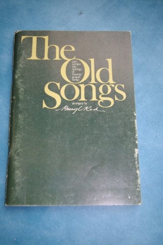 The Old Songs: Red, Buryl, Arranger: Amazon.com: Books